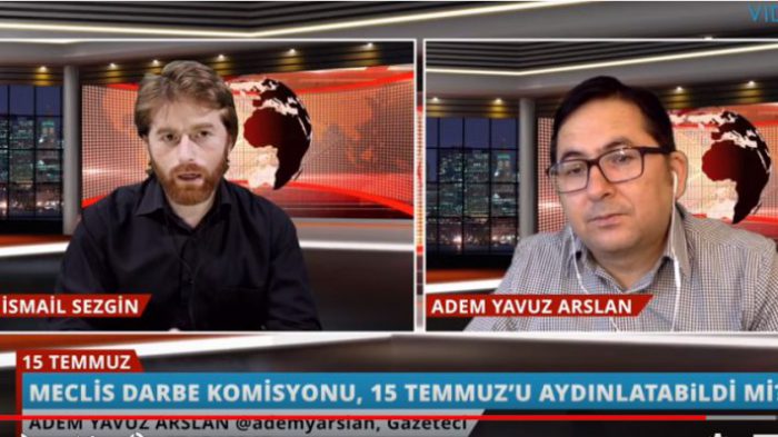 Tr724 Yazarı Adem Yavuz Arslan anlattı: ‘15 Temmuz darbe komisyonu ...